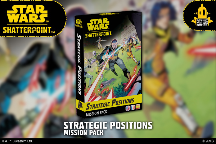 New Strategic Positions Mission Pack for Star Wars: Shatterpoint - Jedi ...